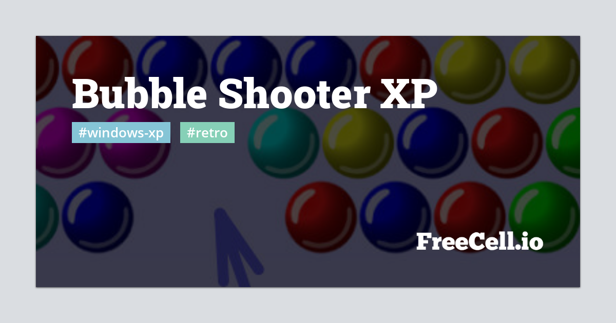 BUBBLE SHOOTER XP - Play Classic Game Online Now